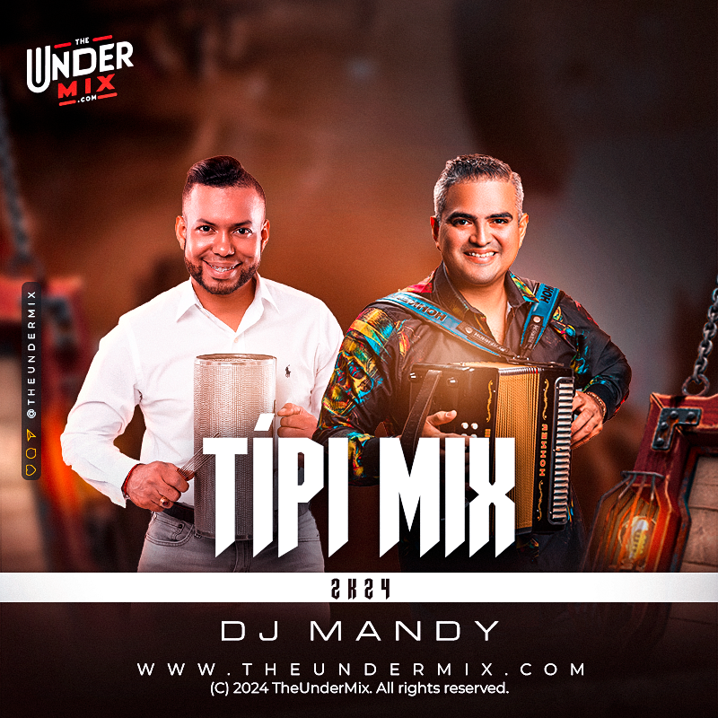Tipi Mix 2k24 TUM - Dj Mandy - TheUnderMix.Com